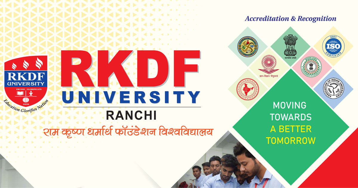 About - RKDF University Ranchi, Jharkhand, India 834004